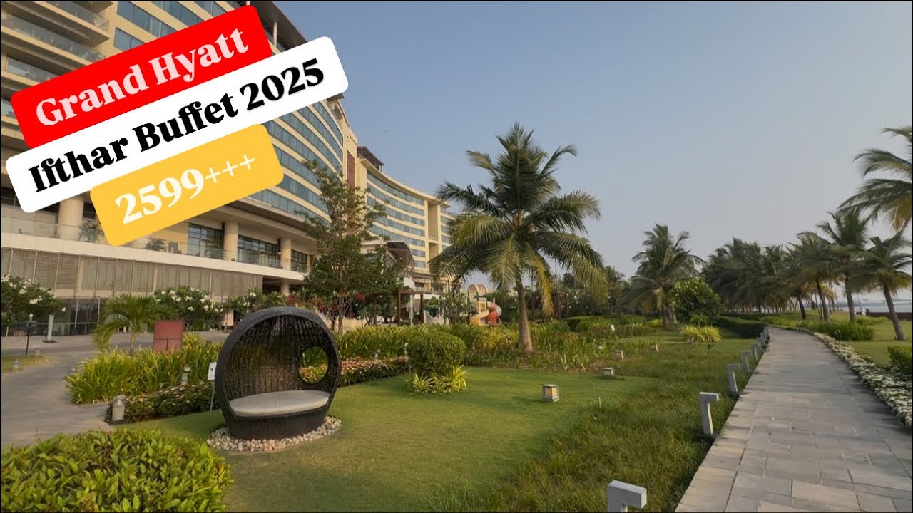 Grand Hyatt Kochi Ifthar Buffet 2025 | Luxury hotel in Kerala ...