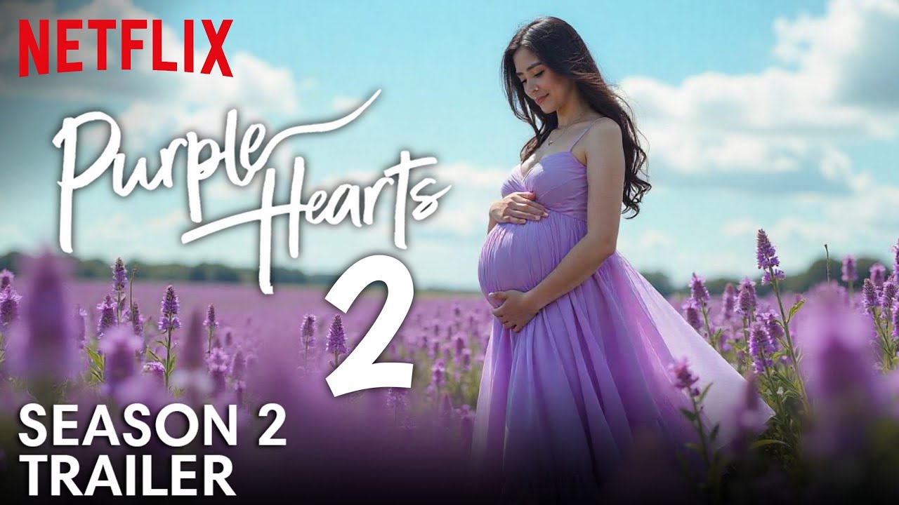 Purple Hearts 2 Trailer (2025) | Release Date News | Everything we Know ...