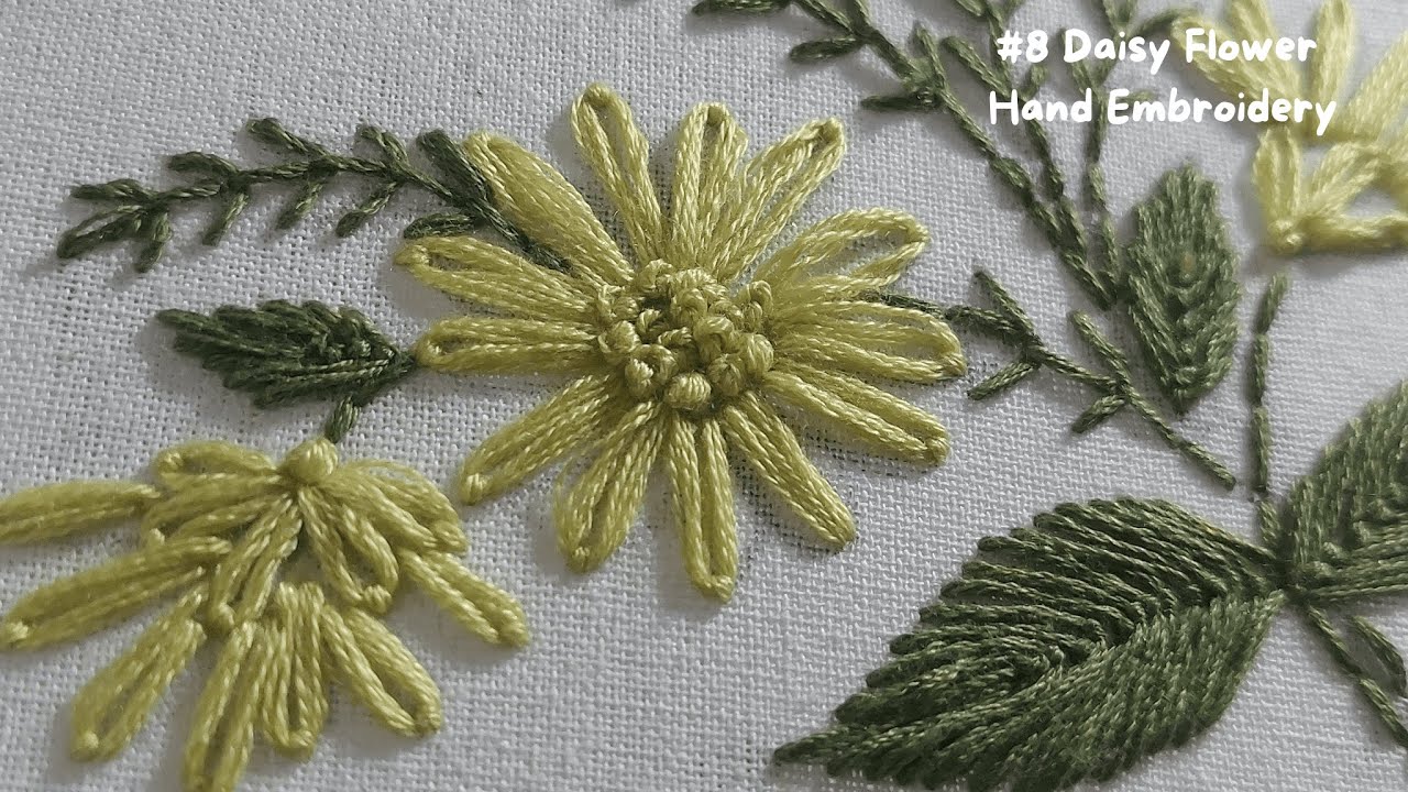 #8 Green Daisy : Easy Flower Hand Embroidery - YouTube