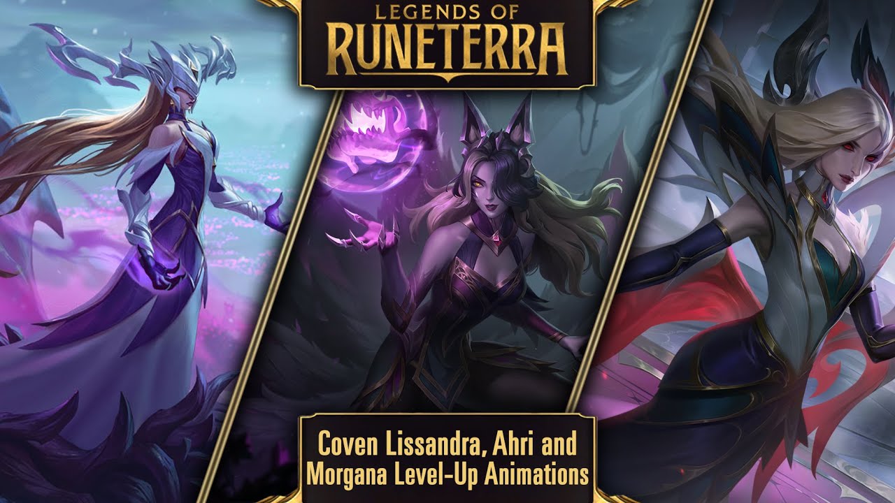 LEAK: Legends of Runeterra - Coven Ahri, Coven Lissandra, Coven Morgana ...