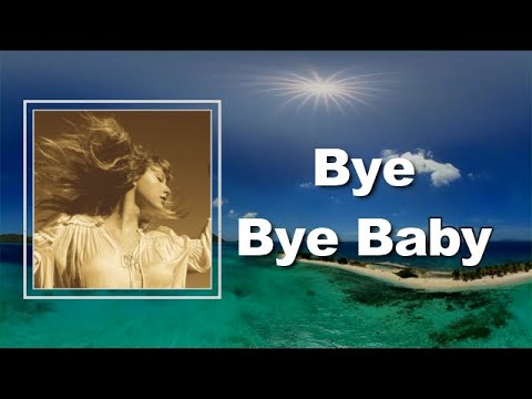 Taylor Swift - Bye Bye Baby (Lyrics) - YouTube