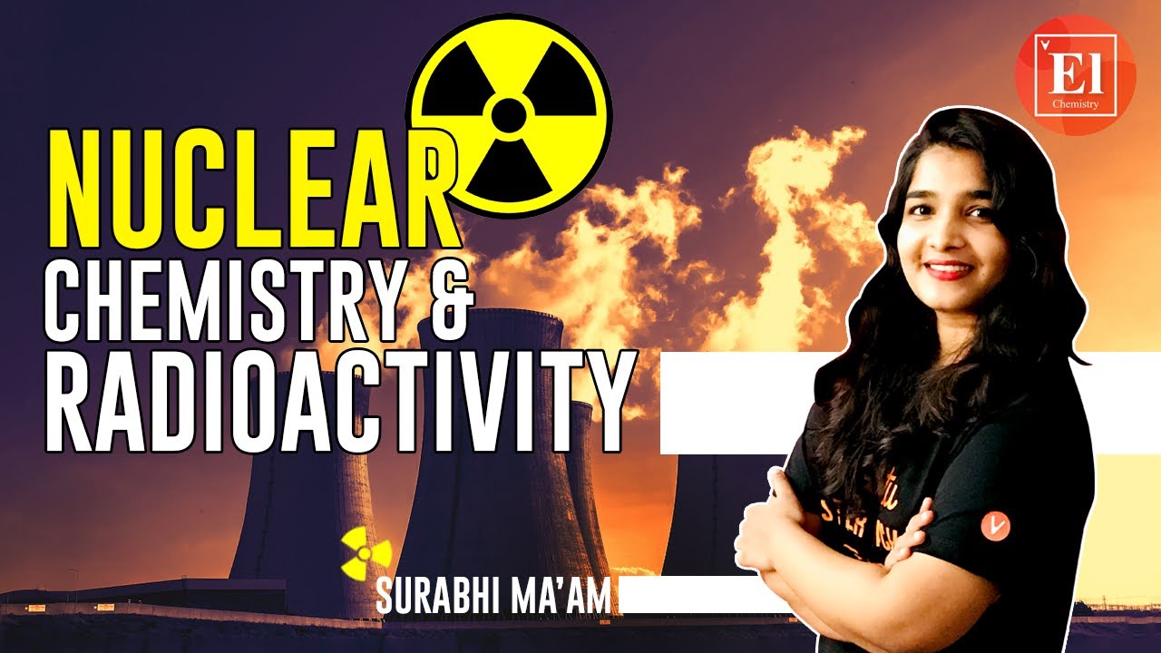 Nuclear Chemistry and Radioactivity | Class 9 Chemistry | Class 10 ...