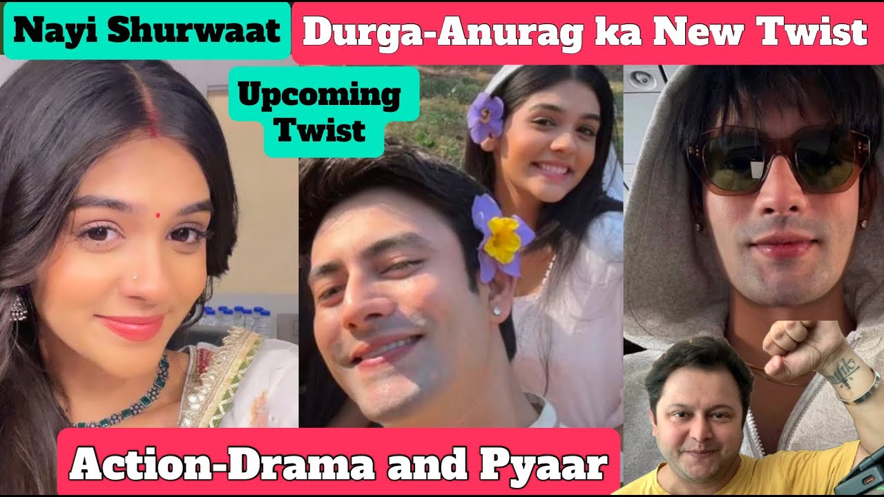 Durga Tv serial Upcoming Twist | Alag Nahi Hongey Anurag-Durga #tvshow ...