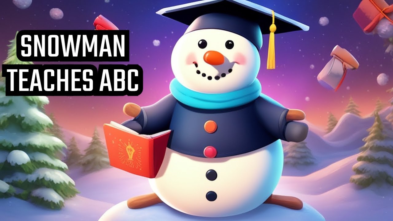 Happy Snowman Teach Letters A to Z - ABC Lesson for Kids #abcd # ...