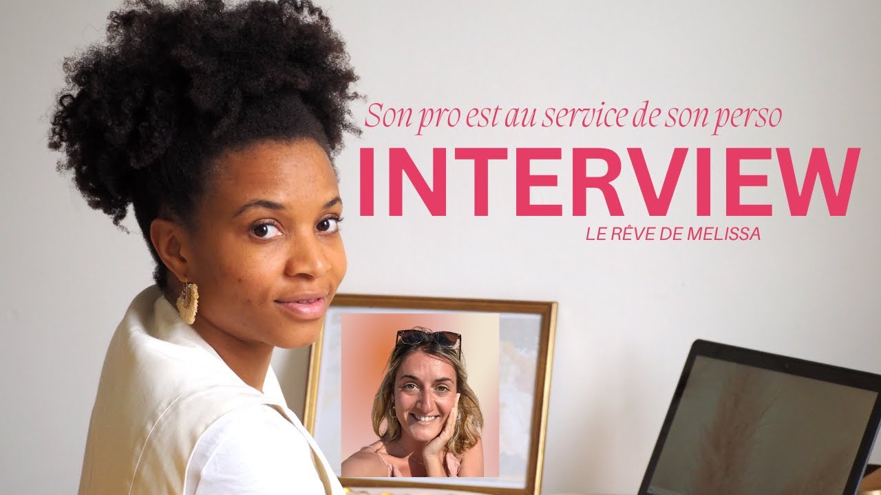 Interview de Mélissa Arenas : son pro est au service de son perso - YouTube