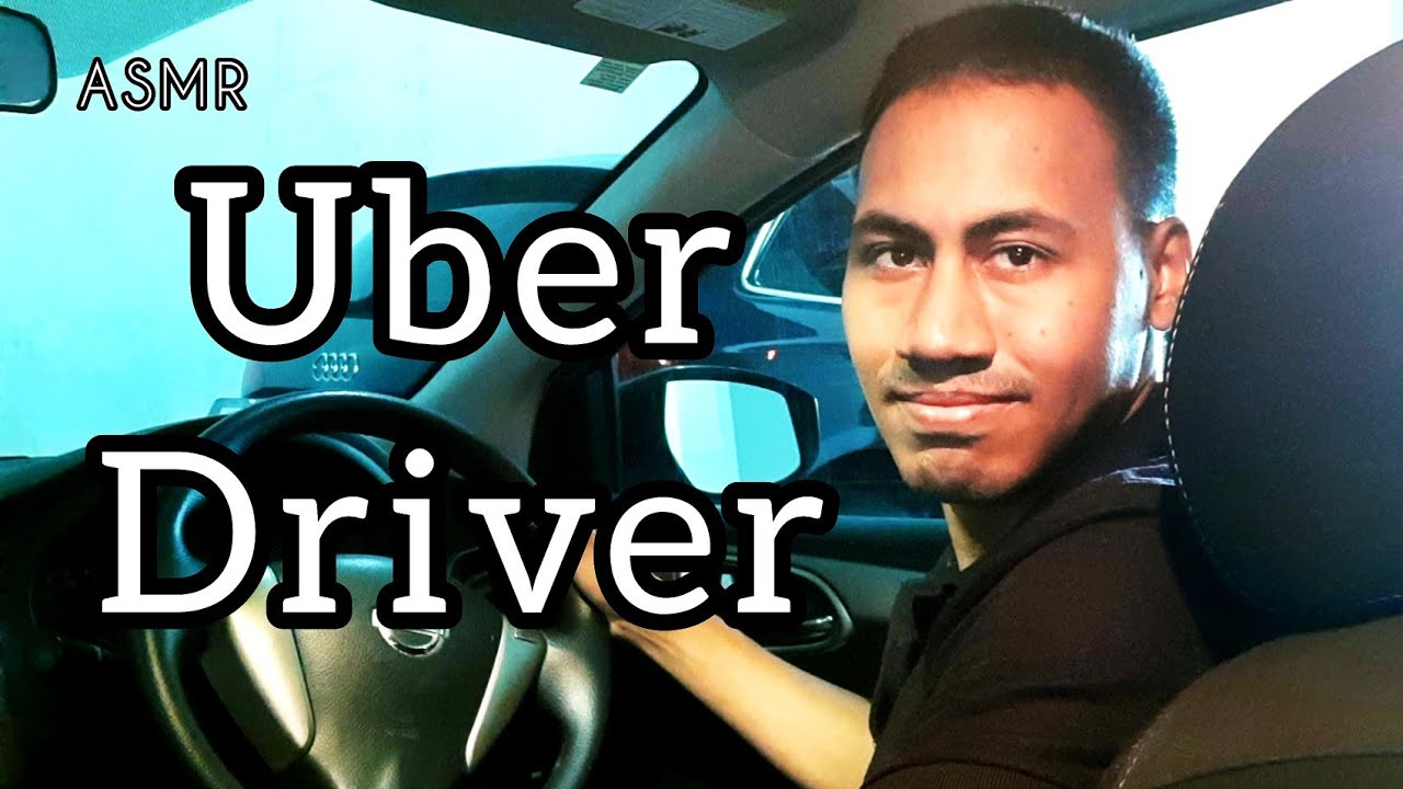 ASMR | UBER DRIVER ROLEPLAY PARA RELAJARSE Y DORMIR | ASMR CONDUCTOR DE ...