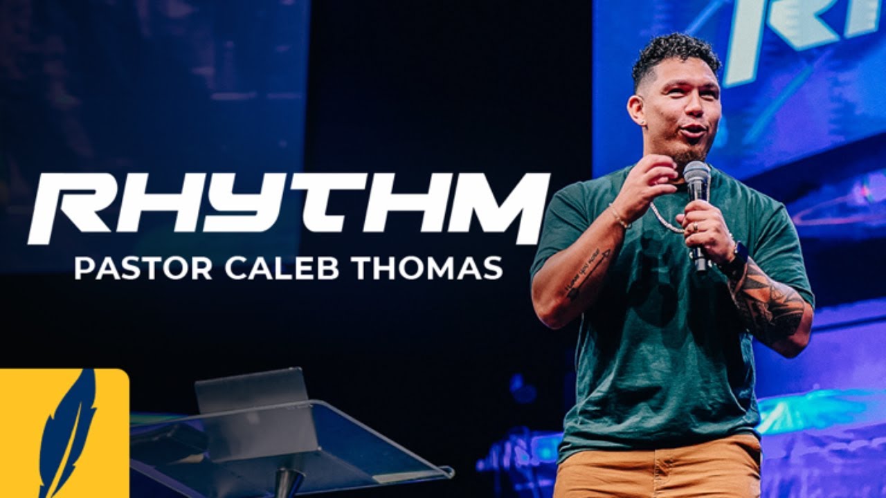 Rhythm | Pastor Caleb - YouTube