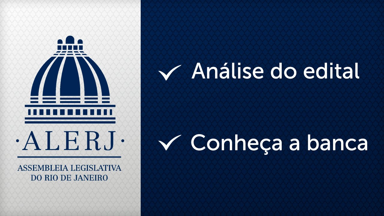 Raio-X do edital da Assembleia Legislativa do Rio de Janeiro - Alerj ...