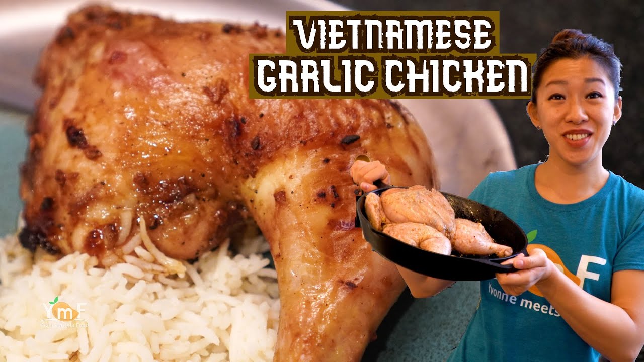 S1E2: Recreating Classics - Vietnamese Ga Ro Ti (Garlic Roast Chicken ...