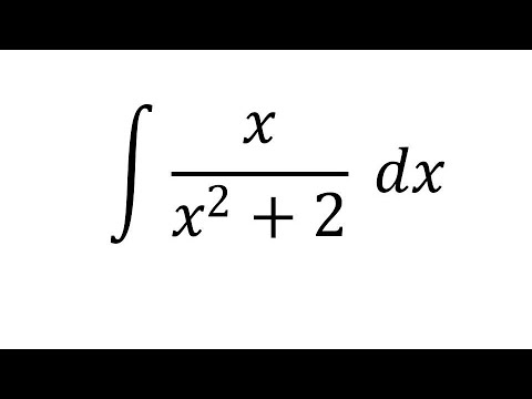 integral of x/(x² + 2) dx - YouTube