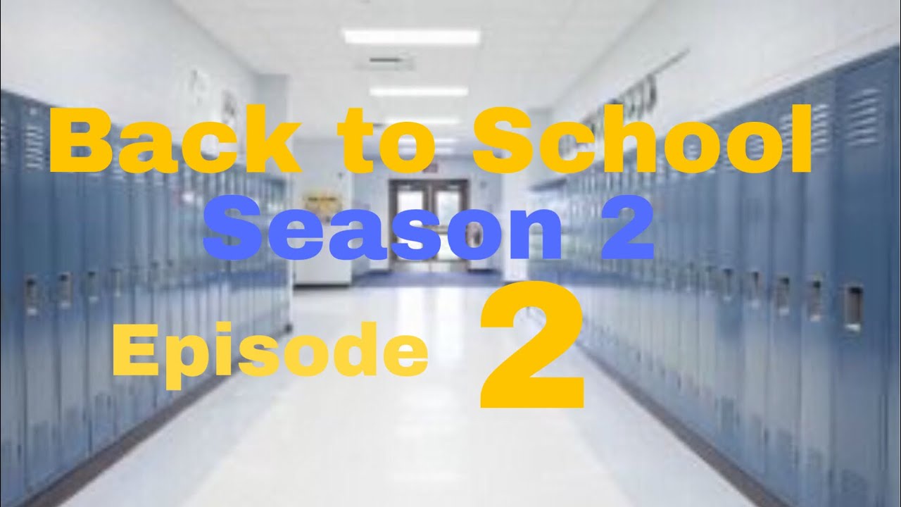 Back to school season 2 episode 2 (the class make a song) - YouTube
