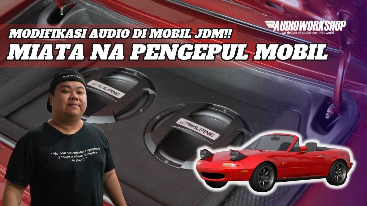 MAZDA MIATA Pengepul Mobil Full Alpine. JDM Paling Proper Audionya By ...
