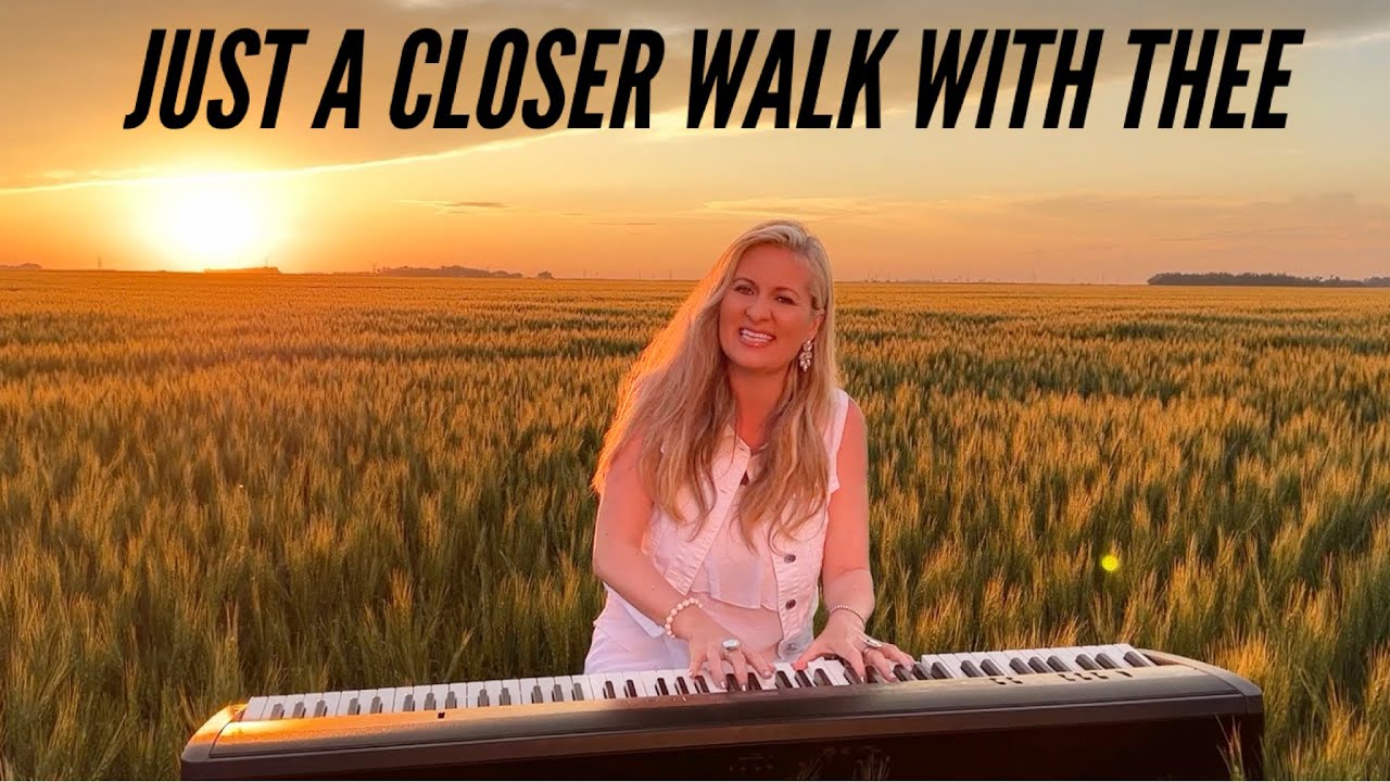 Just a Closer Walk With Thee - The most BEAUTIFUL hymn! - YouTube