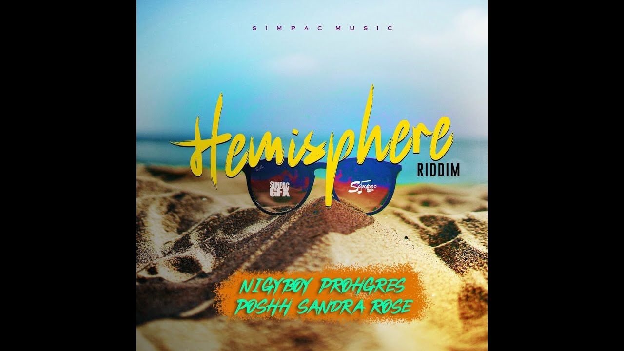 Hemisphere Riddim Mix (2024) Prohgres. Sandra Rose, Poshh, Nigy Boy x ...