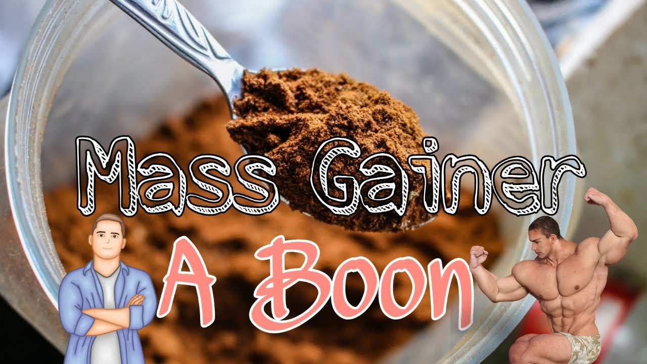 Mass gainers: A boon || Advantages And Effect Of Mass Gainer For Muscle ...