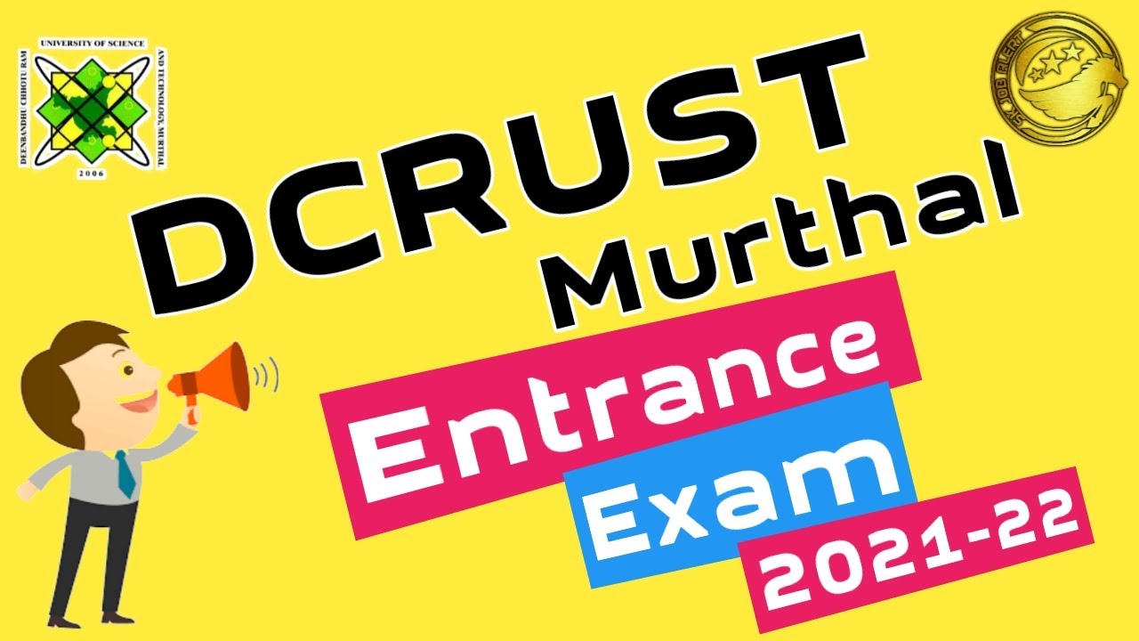 DCRUST Murthal Admission 2021-22 l DCRUST Murthal Entrance Exam 2021 l ...