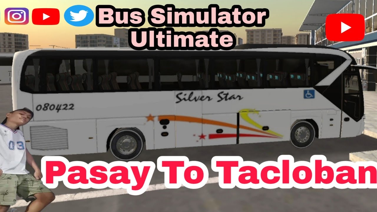 Pasay To Tacloban | SILVER STAR BUS SIMULATOR - YouTube