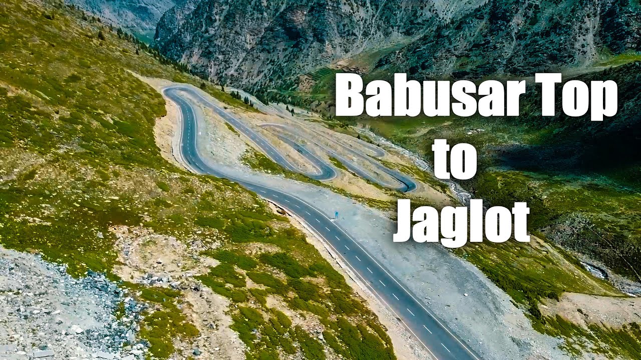 From mountains to valleys: Babusar to Jaglot journey | Northern ...