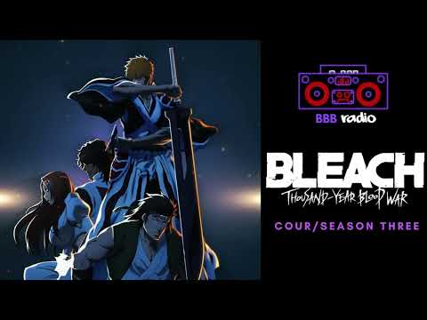 Bleach: Thousand-Year Blood War: Part 3 - The Conflict | BBB RADIO