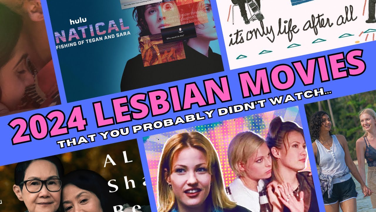Lesbian Movies From 2024 That You Probably Didn't Watch - YouTube