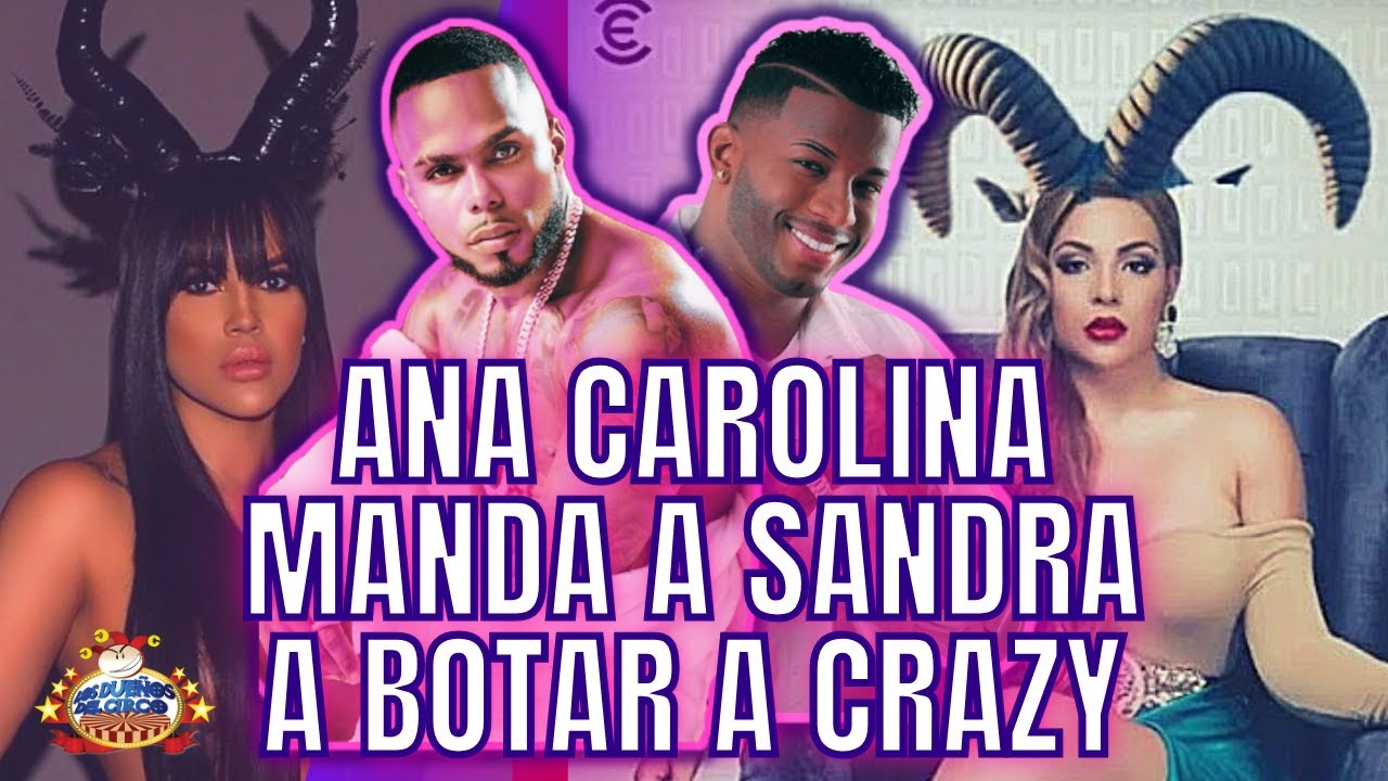 ANA CAROLINA MANDA A SANDRA BOTE A CRAZY Y MUSICÓLOGO ATRÁS DE GABI ...