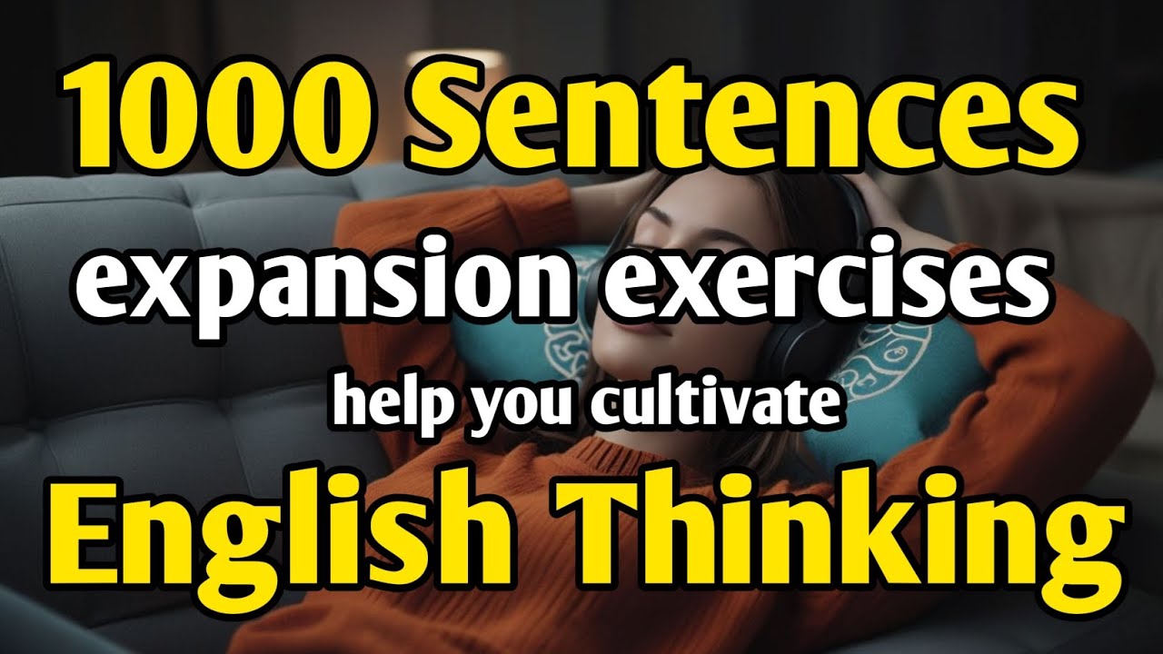 1000 English sentence expansion exercises to your cultivate English ...