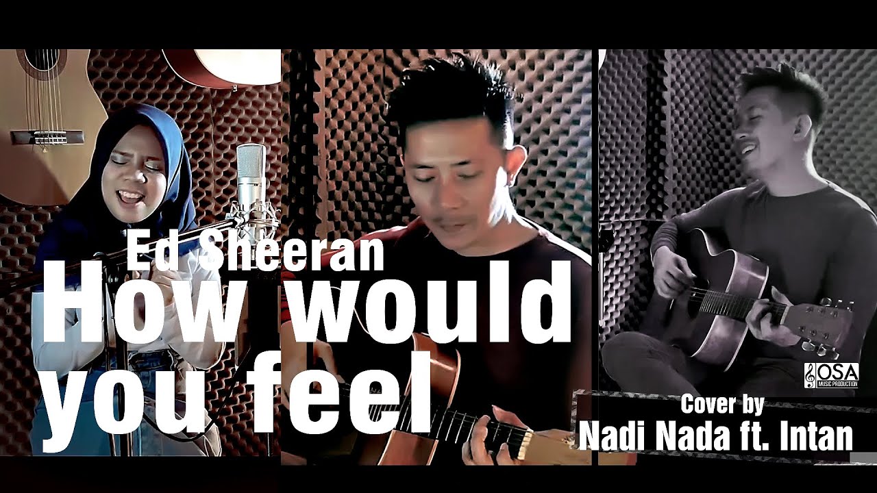 How Would You Feel - ED SHEERAN | by Rusandi Ari dan Intan Botann ...