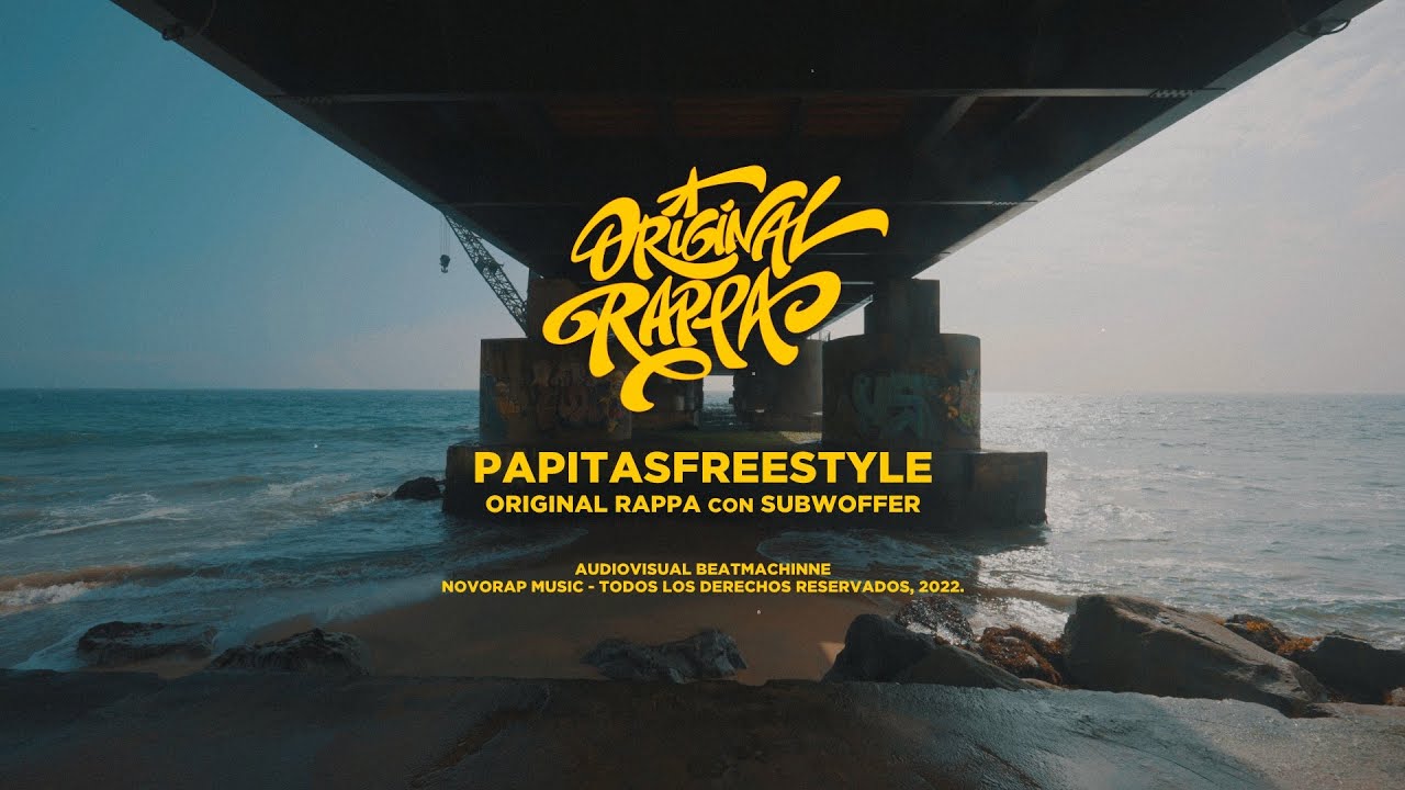 Papitas Freestyle, Subwoffer - Original Rappa! (Video Clip) - YouTube