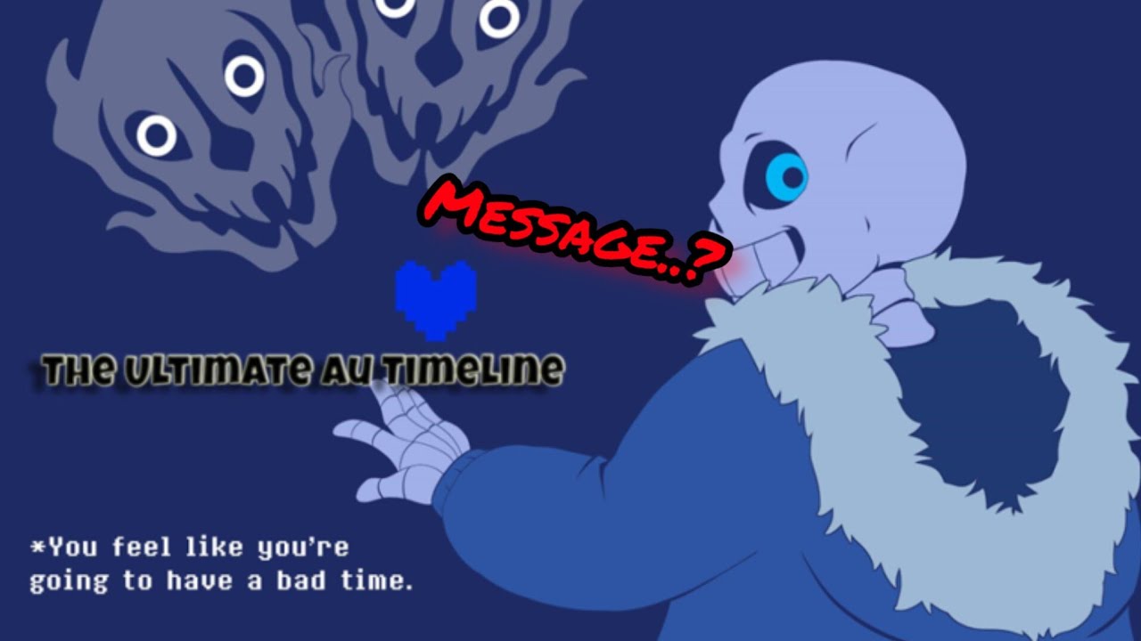 Undertale Unknown Au's (Message) - YouTube