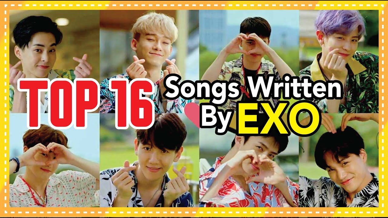 TOP 16: EXO Songs Written by EXO Members - YouTube