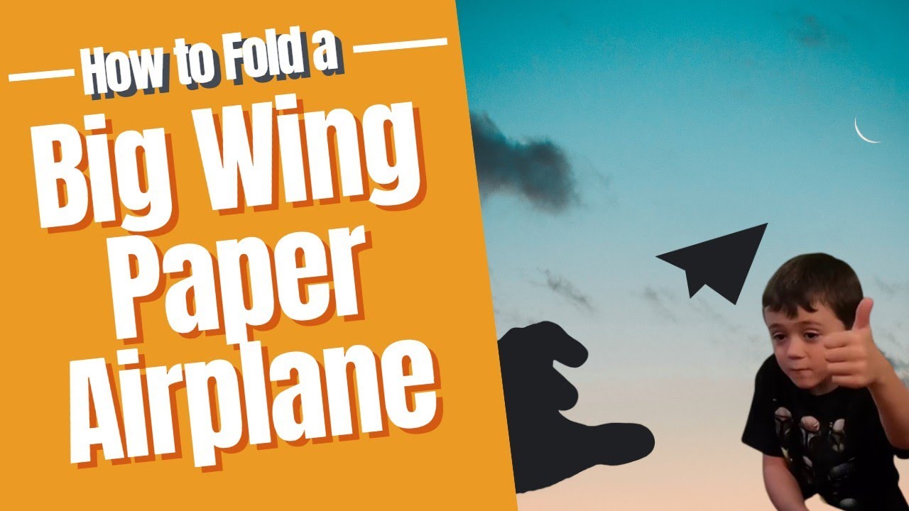 How to Fold a Big Wing Paper Airplane | Kids Edition - YouTube