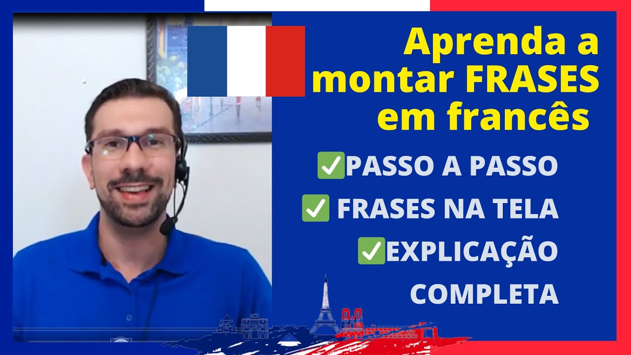 Aprenda a MONTAR FRASES em Francês - a melhor explicação - YouTube