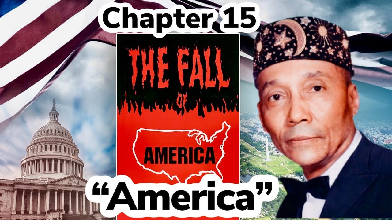 Chapter 15 - The Fall of America: “America” by Elijah Muhammad - YouTube