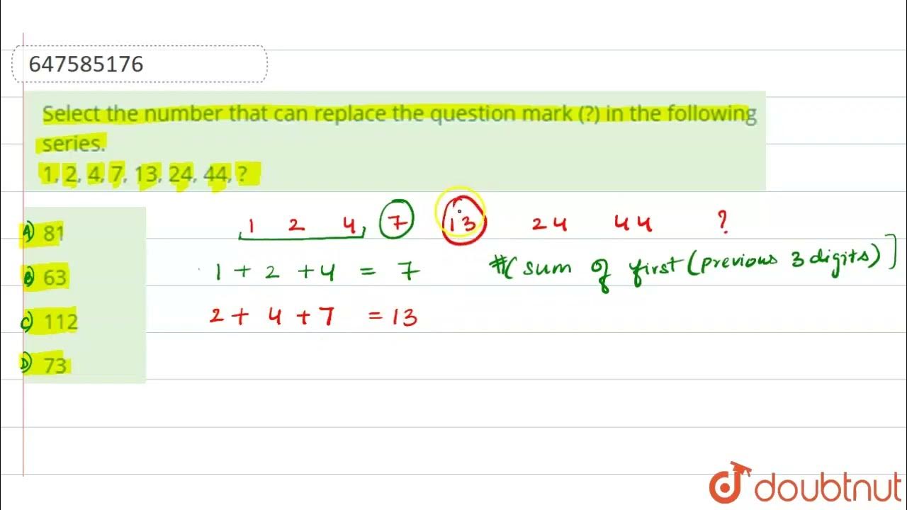 Select the number that can replace the question mark (?) in the following series.1, 2, 4, 7, 13 ...