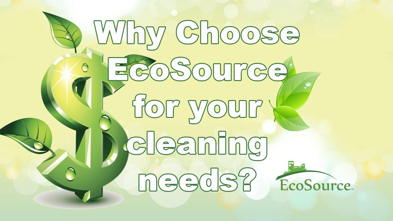 Why choose EcoSource for your cleaning solutions? - YouTube