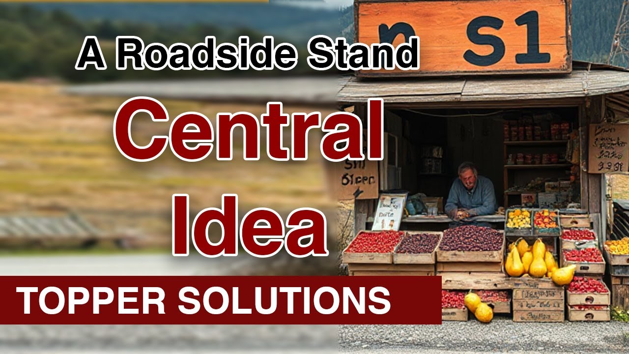Central Idea of A Roadside stand || A roadside stand poem central idea ...