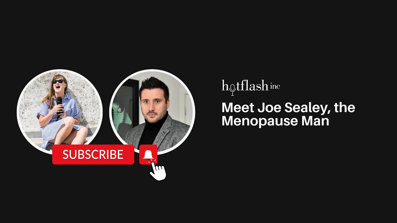 Meet Joe Sealey, the Menopause Man - YouTube