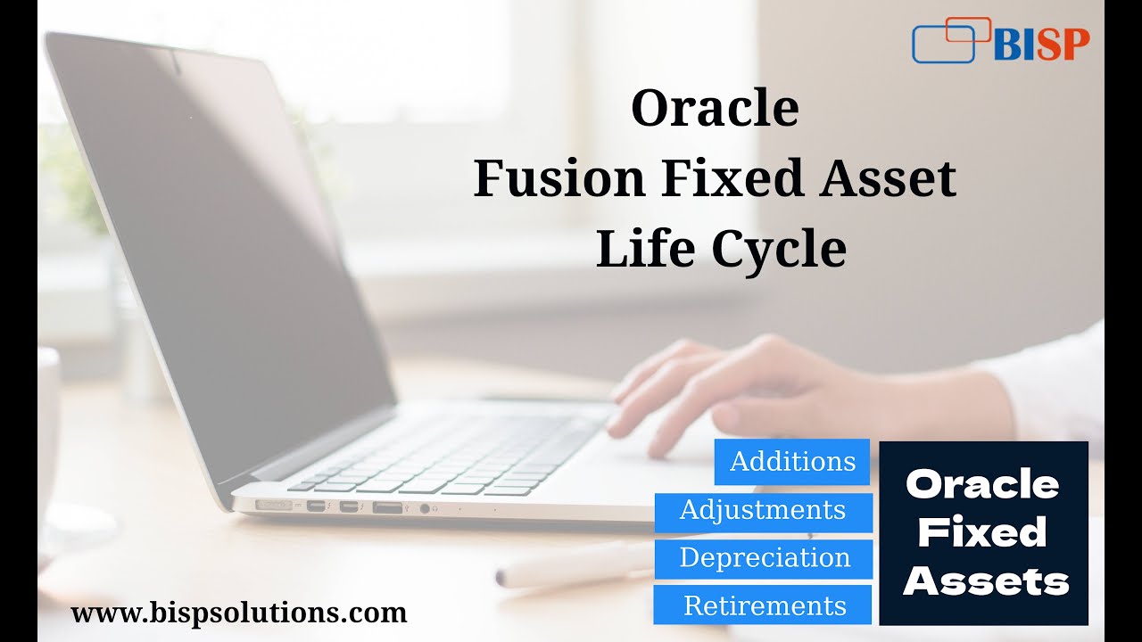 Oracle Fusion Fixed Assets Session II | Oracle Fusion Fixed Asset Life ...
