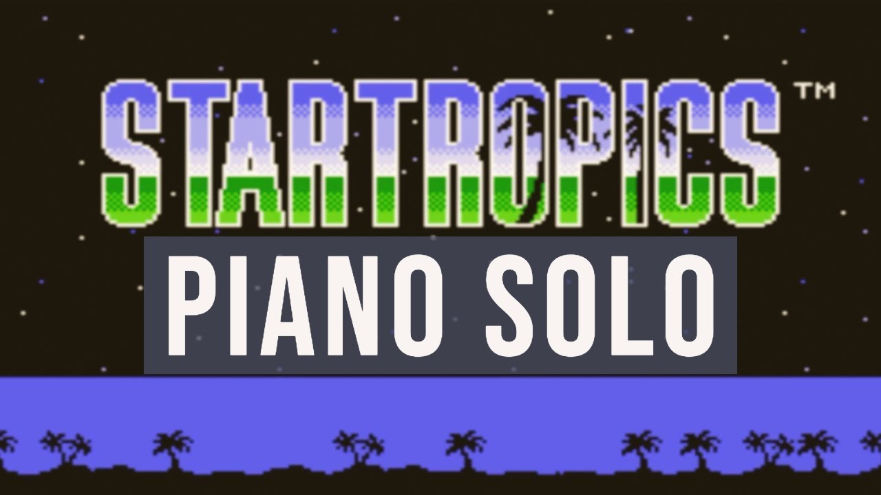 StarTropics (Beautiful Piano Cover, from NES game) - YouTube