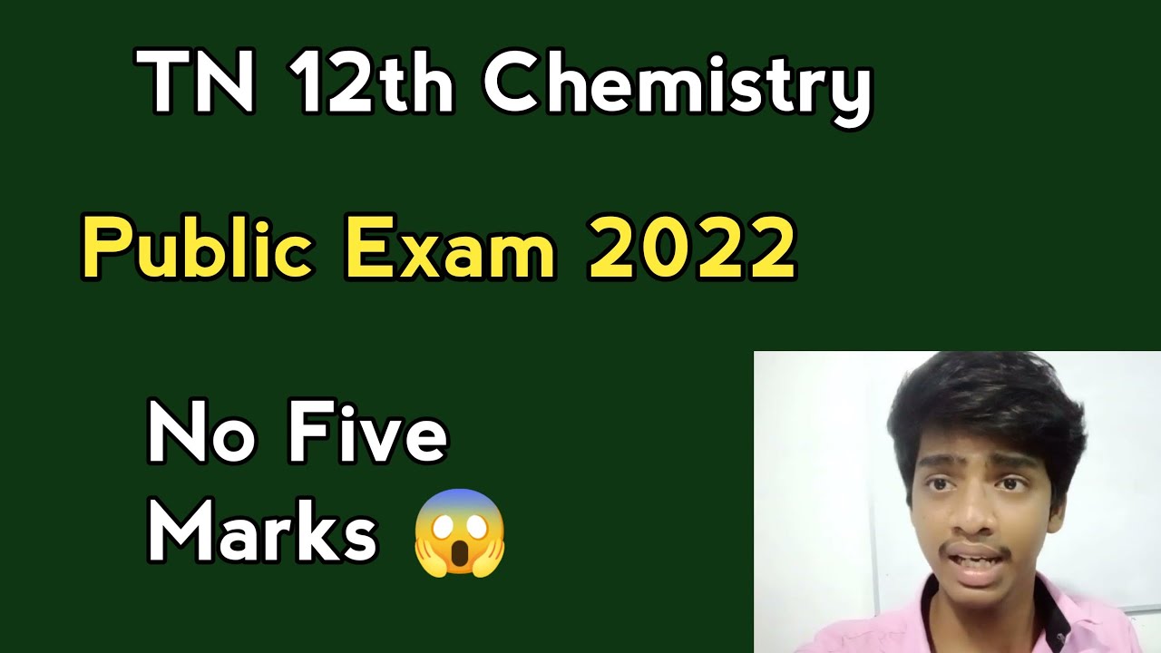 Tn 12th Chemistry Public Exam 2022 No Direct Five Marks Reduced