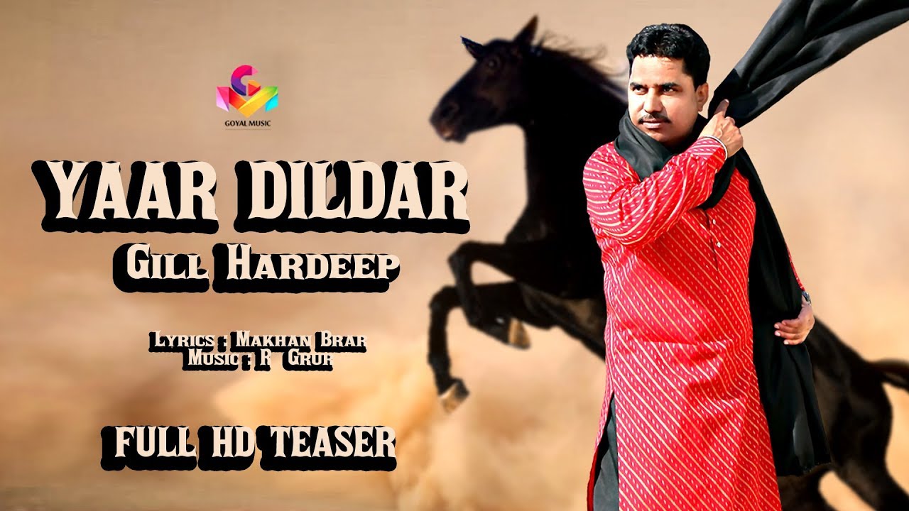 GILL HARDEEP | YAAR DILDAR | TEASER | GOYAL MUSIC - YouTube