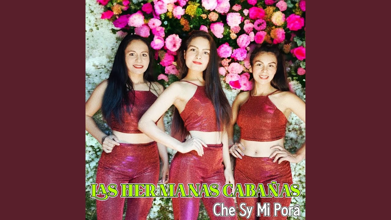 Che Sy Mi Porã - YouTube