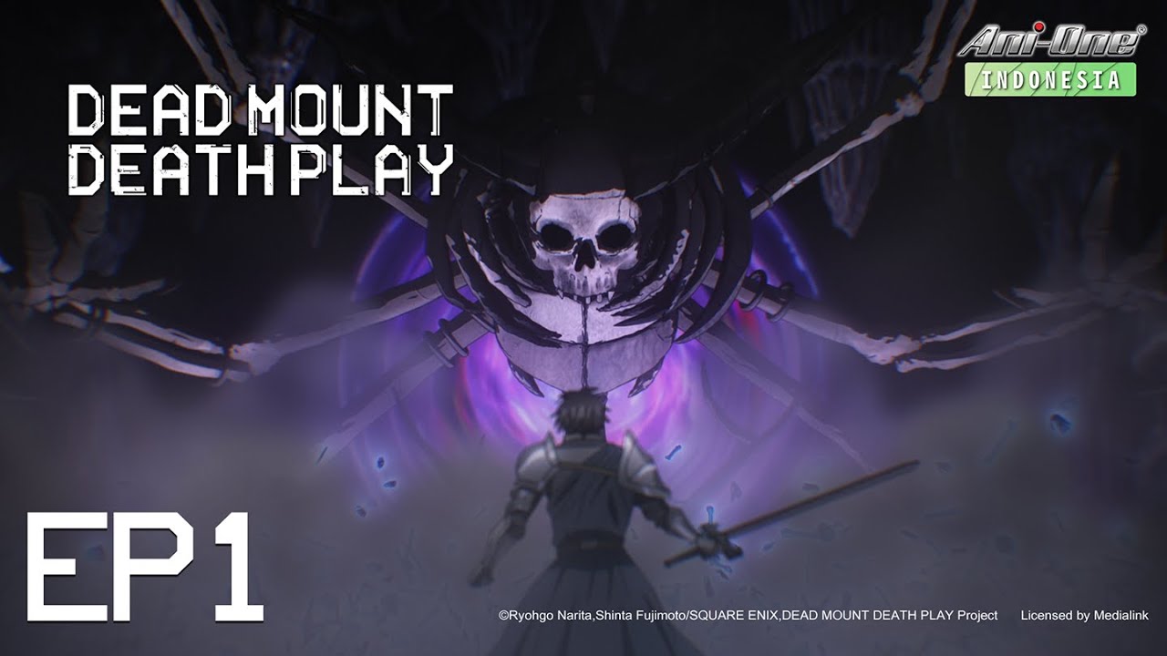《Dead Mount Death Play》#1 (ID Sub)【Ani-One Indonesia】 - YouTube