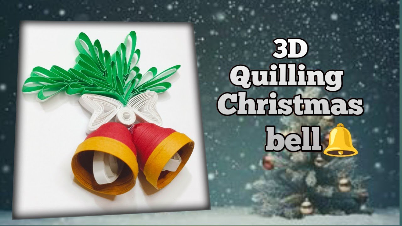 3D Quilling paper Christmas Bell | step by step| Craft| | Decoration ...