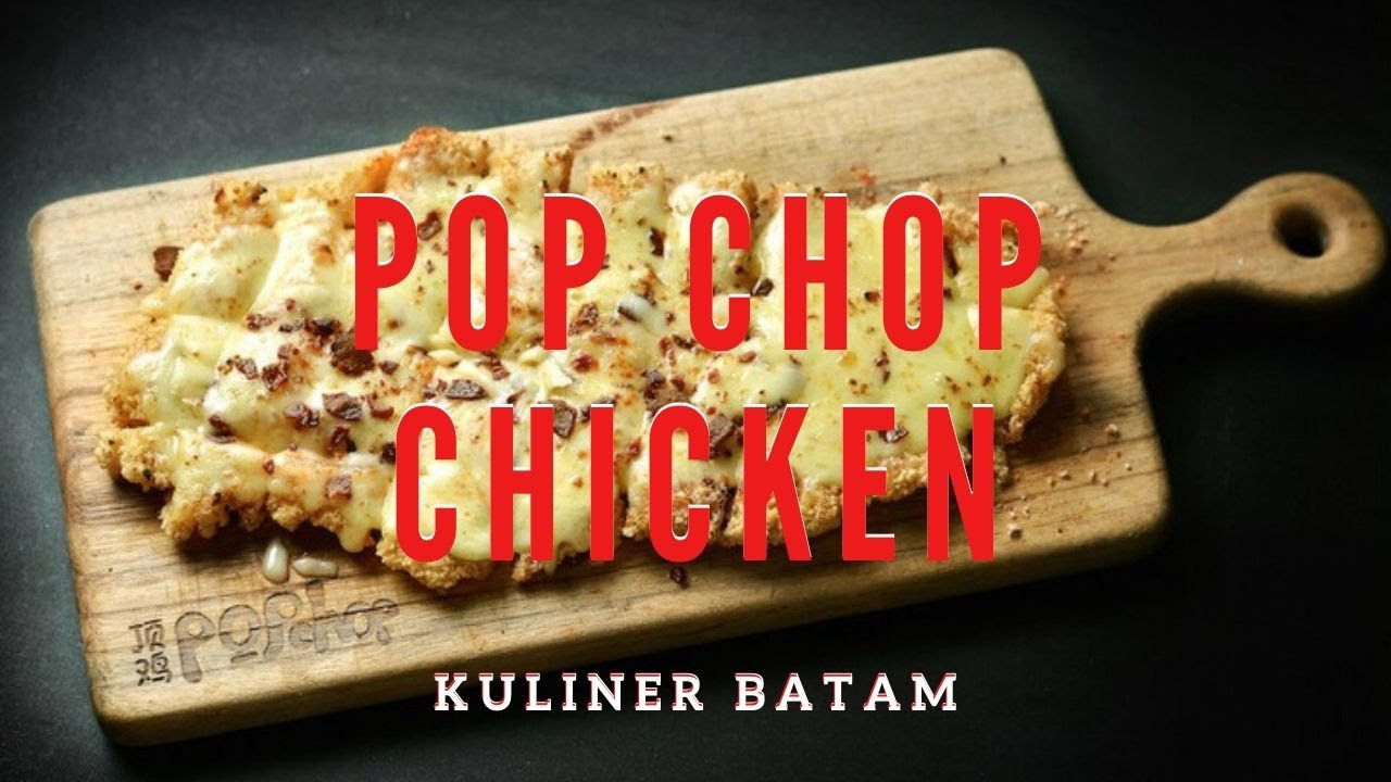 Jajanan Ayam Ala Taiwan Hadir di Batam | Pop Chop Chicken Mega Mall ...
