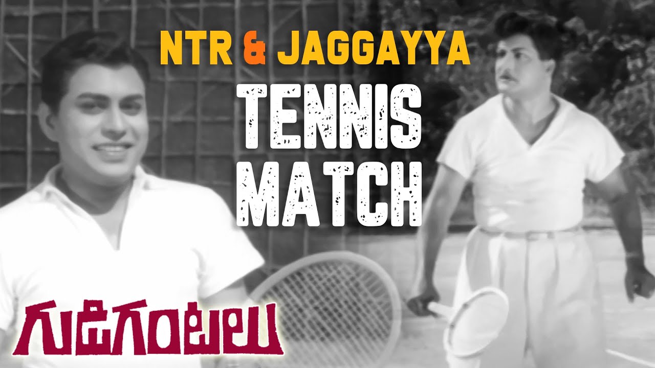 Gudi Gantalu Telugu Movie Scenes | N. T. Rama Rao & Jaggayya Tennis ...