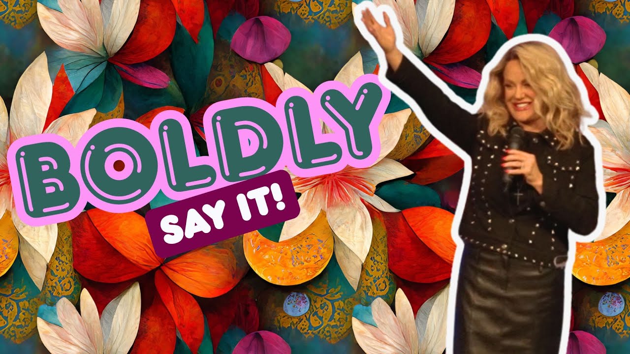 BOLDLY Say it! - YouTube