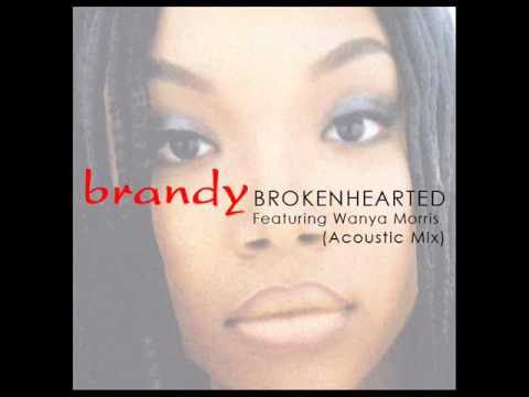 Brandy - Brokenhearted (Featuring Wanya Morris) (Acoustic Mix) - YouTube
