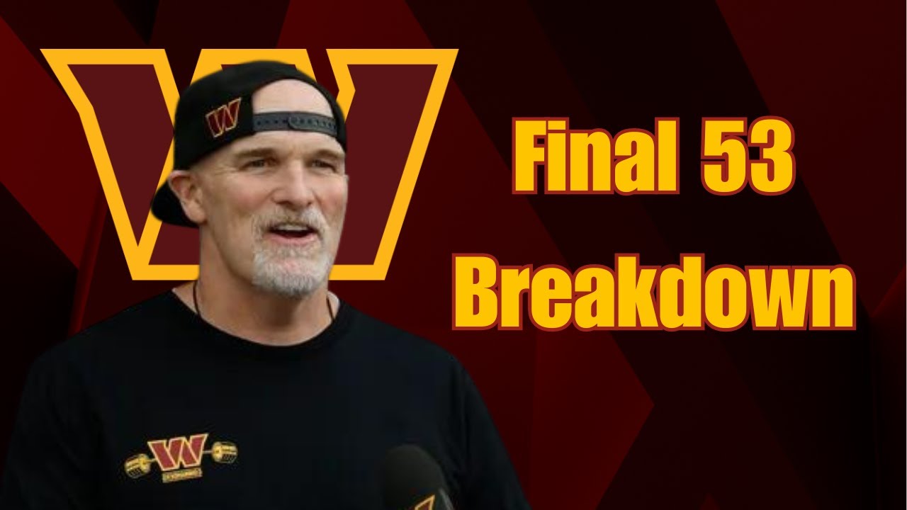 Analysis: Breaking Down The Commanders Initial 53 Man Roster - YouTube