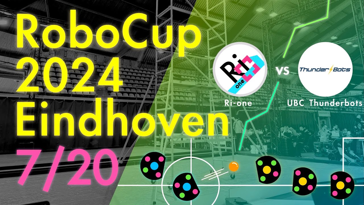 【RoboCup 2024】Upper Final : Ri-one vs UBC Thunderbots Eindhoven Live Streaming - YouTube